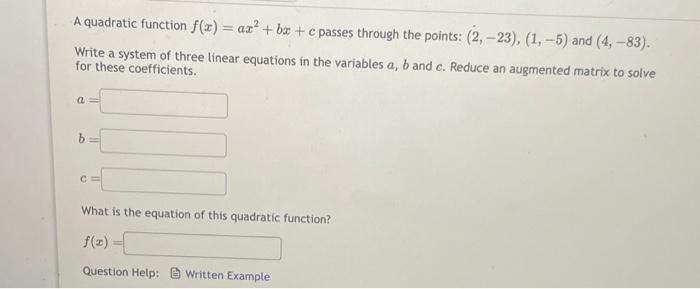 Solved A quadratic function f(x)=ax2+bx+c passes through the | Chegg.com
