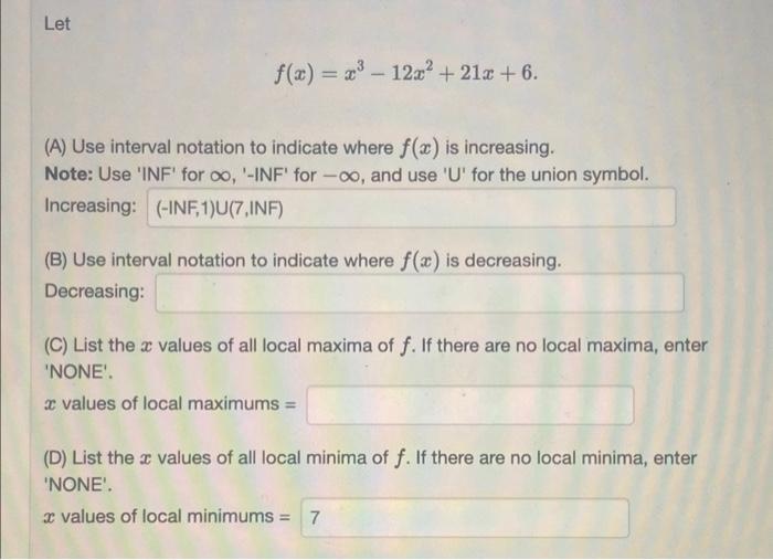 Solved Let f(x)=x3−12x2+21x+6. (A) Use interval notation to | Chegg.com