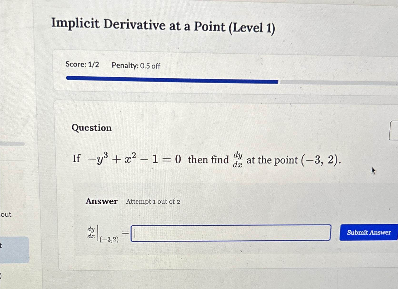 Solved Implicit Derivative at a Point (Level 1)Score: | Chegg.com