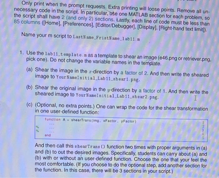 Solved Only print when the prompt requests. Extra printing | Chegg.com