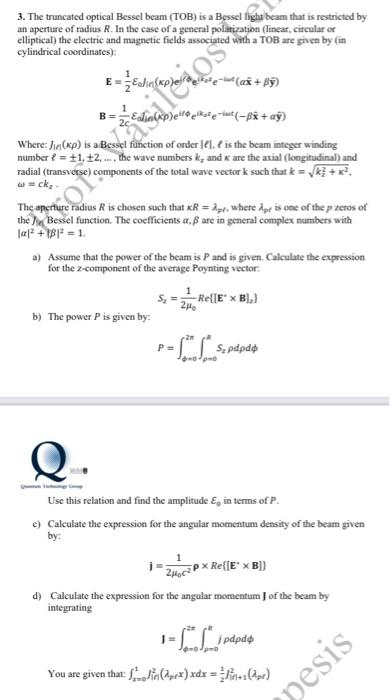 Solved 3. The truncated optical Bessel beam (TOB) is a | Chegg.com