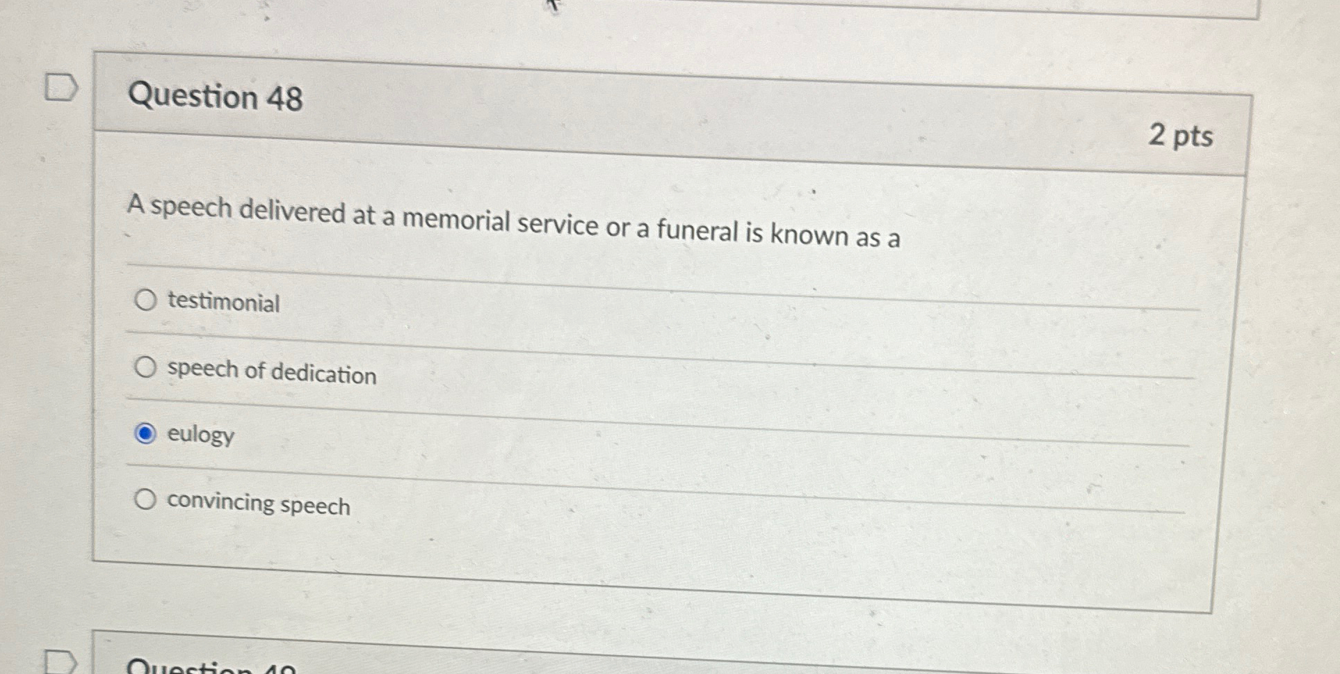 Solved Question 482 ﻿ptsA speech delivered at a memorial | Chegg.com