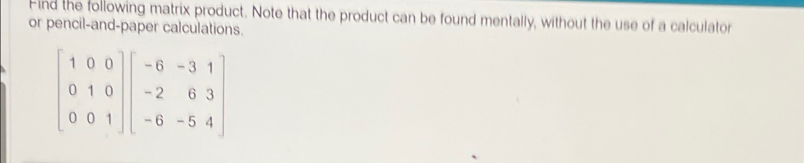 Solved Find the following matrix product. Note that the | Chegg.com