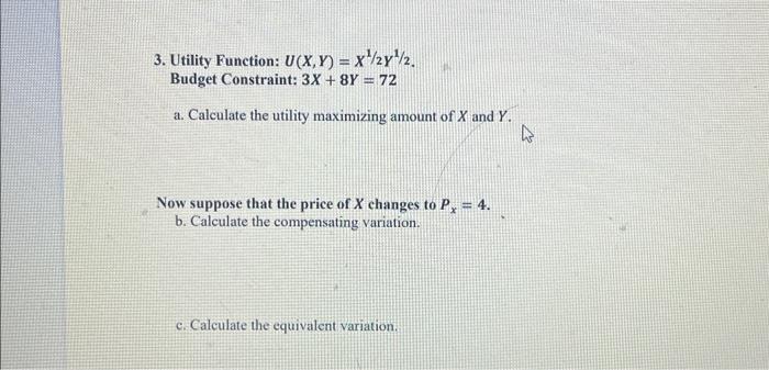 3. Utility Function: U(X,Y)=X1/2Y1/2. Budget | Chegg.com