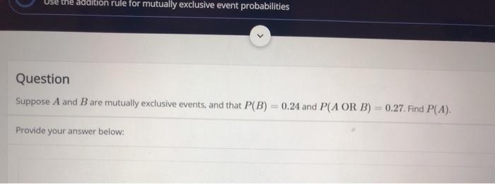 Solved Use the addition rule for mutually exclusive event | Chegg.com