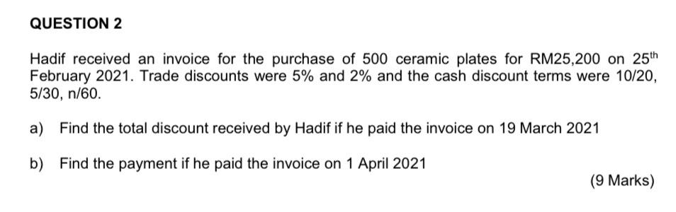 Solved QUESTION 2Hadif received an invoice for the purchase | Chegg.com