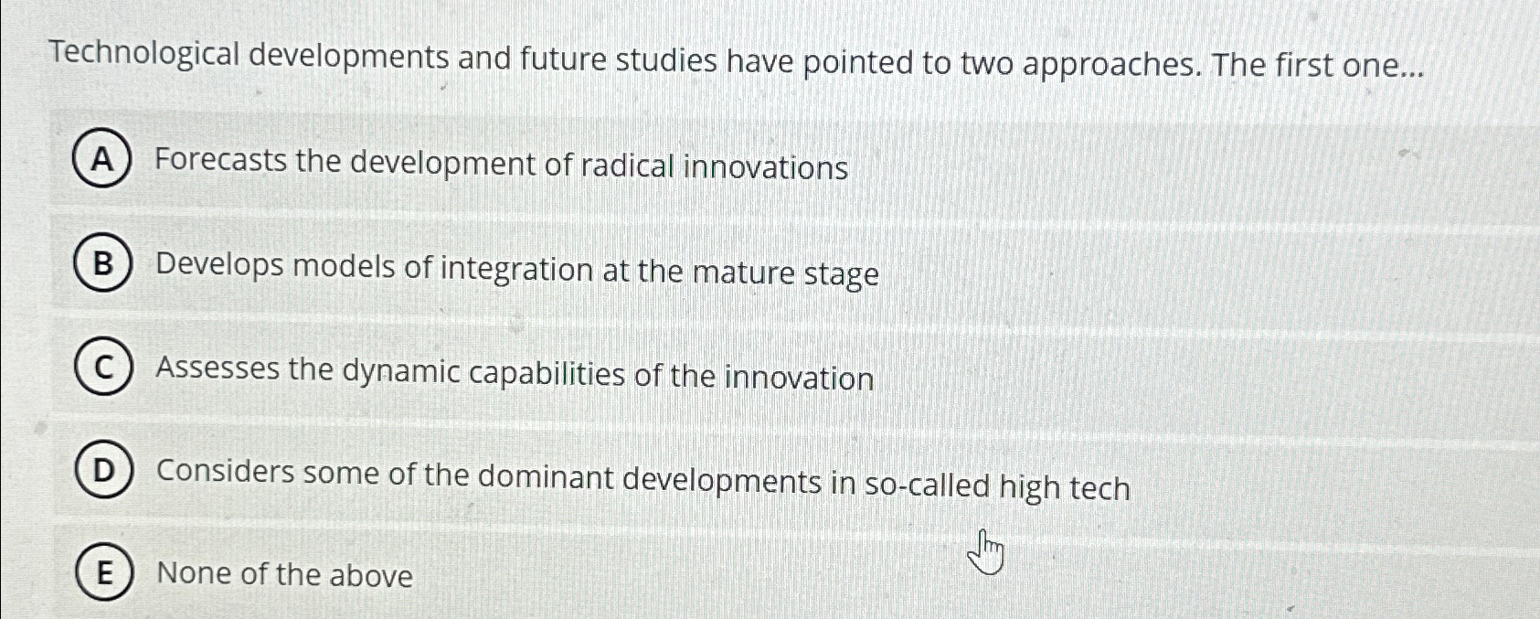 Solved Technological developments and future studies have | Chegg.com