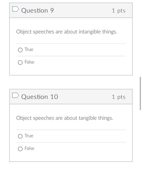 Solved Question 9 1 pts Object speeches are about intangible | Chegg.com