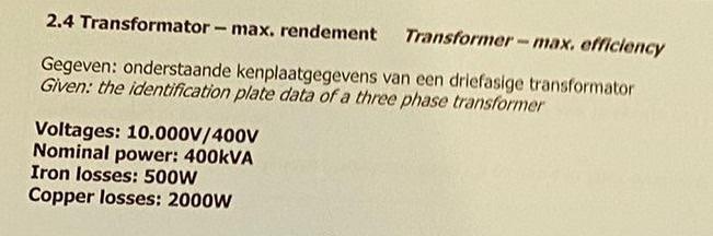 Solved 2.4 Transformator- max. rendement Transformer-max. | Chegg.com