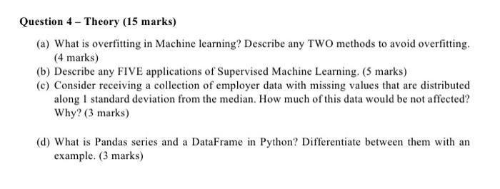 Solved Question 4-Theory (15 marks) (a) What is overfitting | Chegg.com