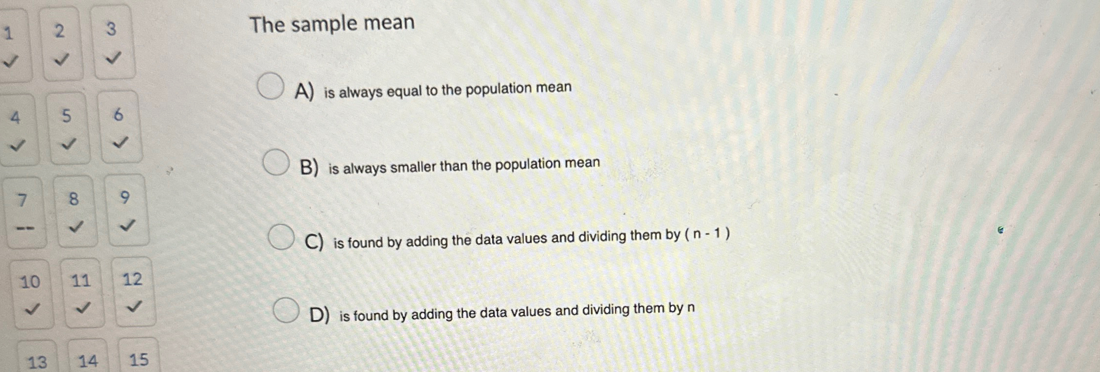 Solved C) ﻿is found by adding the data values and dividing | Chegg.com