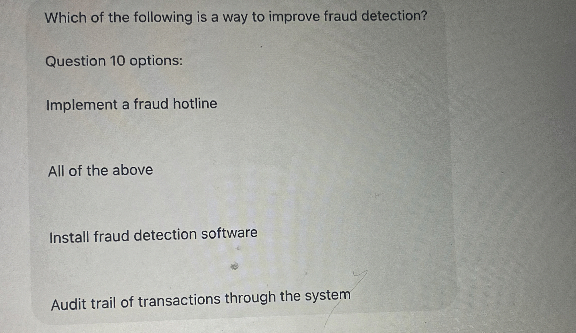 Solved Which of the following is a way to improve fraud | Chegg.com