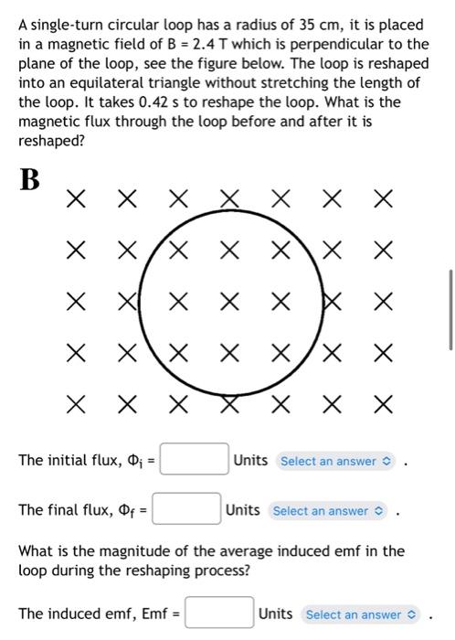 Solved A single-turn circular loop has a radius of 35 cm, it | Chegg.com
