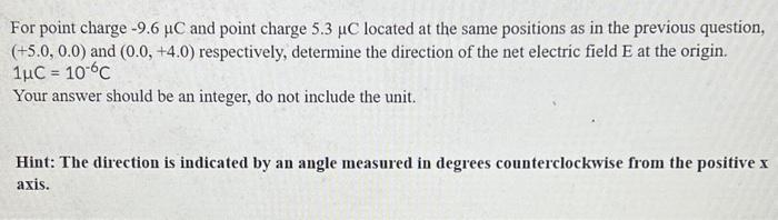 Solved For point charge −9.6μC and point charge 5.3μC | Chegg.com