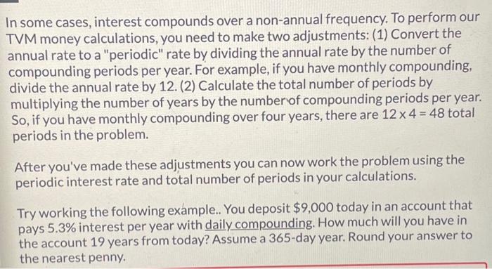 Solved In some cases, interest compounds over a non-annual | Chegg.com