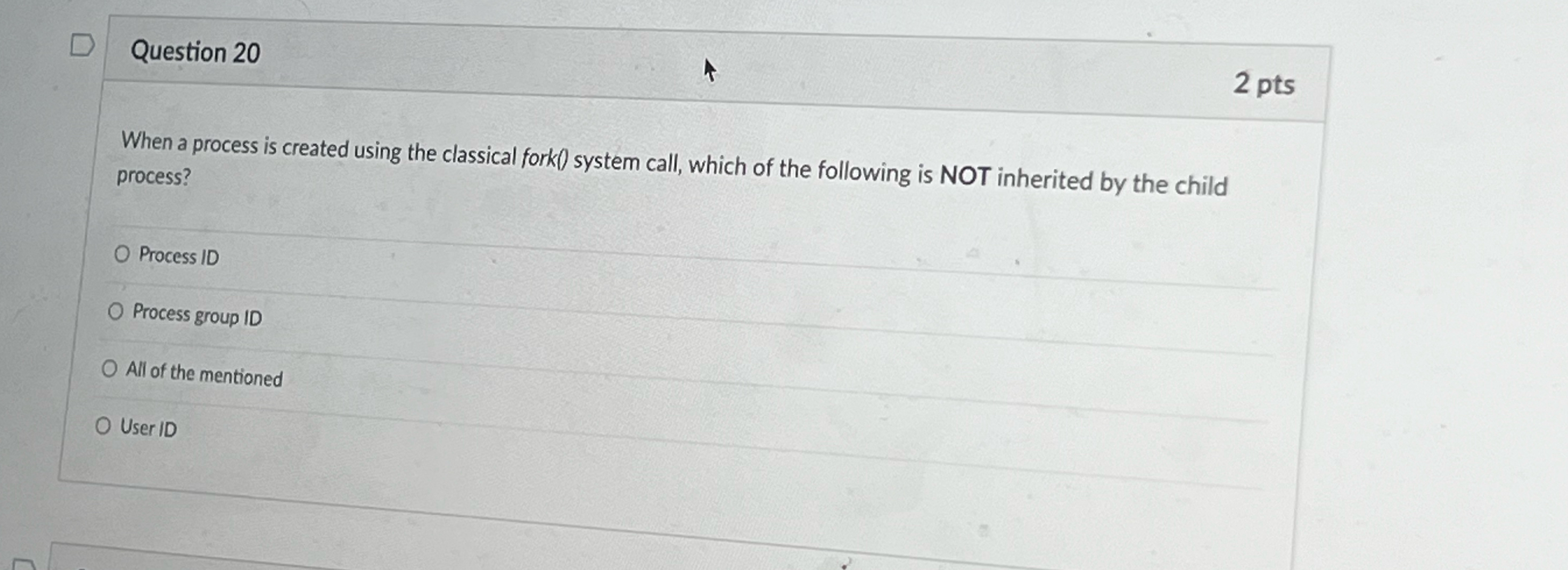 Solved Question 202 ﻿ptsWhen a process is created using the | Chegg.com