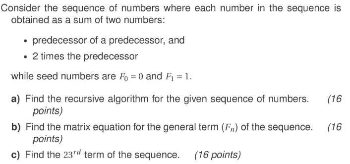 Solved Consider the sequence of ﻿numbers where each number | Chegg.com
