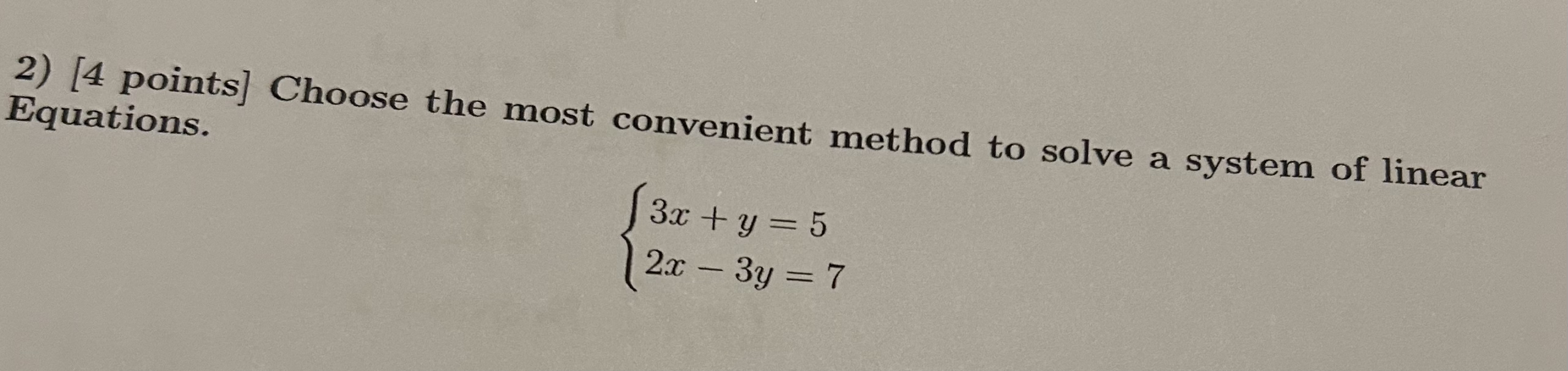 Solved [4 ﻿points] ﻿Choose the most convenient method to | Chegg.com
