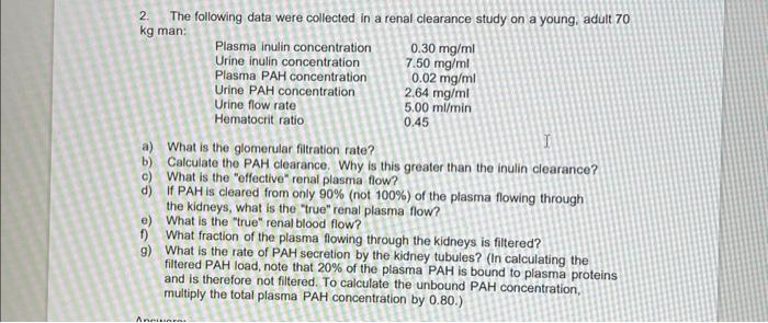 Solved 2. The following data were collected in a renal | Chegg.com