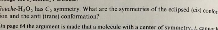 Solved auche- H2O2 has C2 symmetry. What are the symmetries | Chegg.com