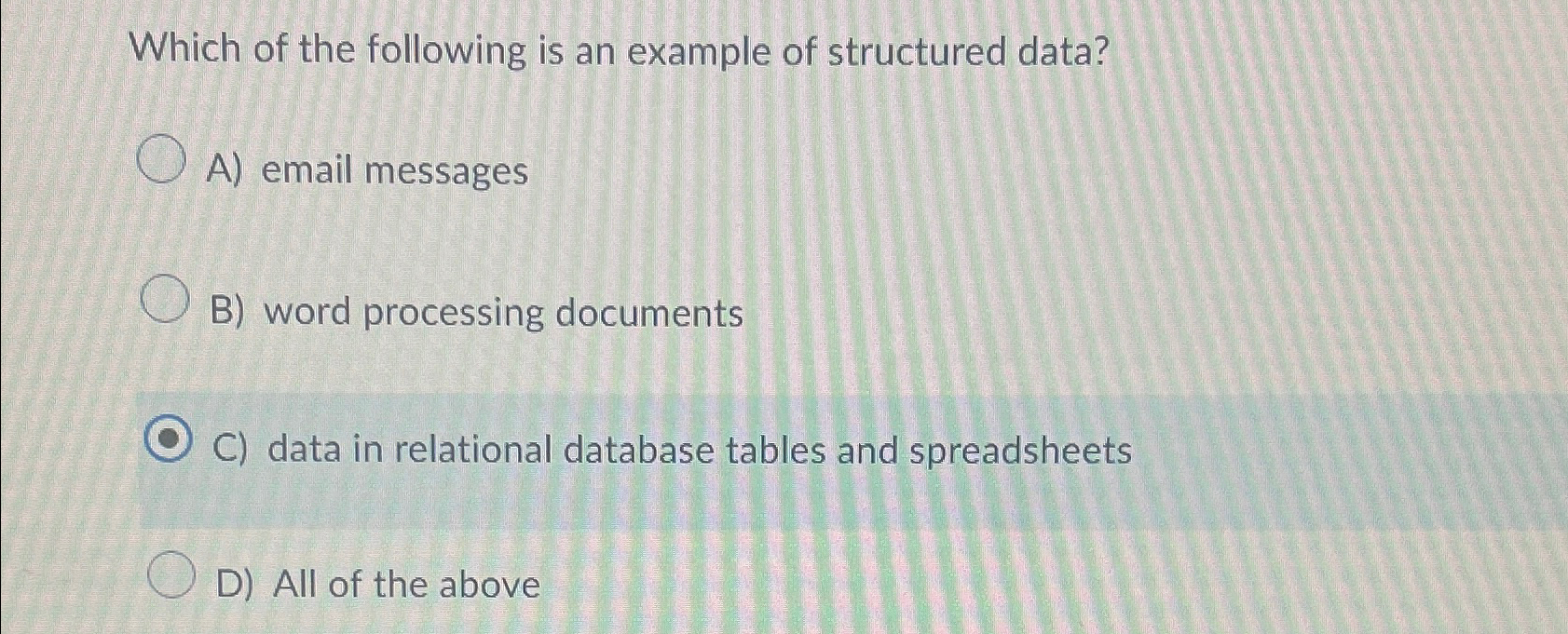 Solved Which of the following is an example of structured | Chegg.com