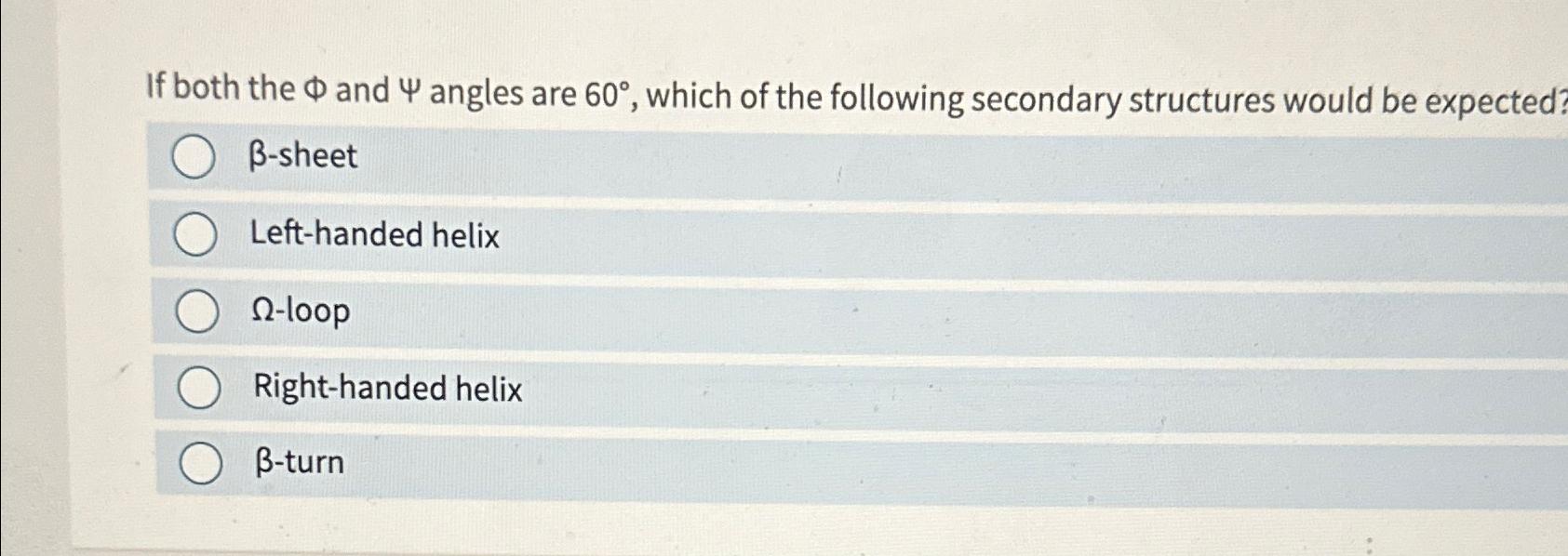 Solved If both the Φ ﻿and Ψ ﻿angles are 60°, ﻿which of the | Chegg.com