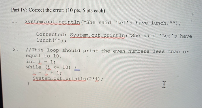 Solved Part IV: Correct the error: (10 pts, 5 pts each) 1. | Chegg.com