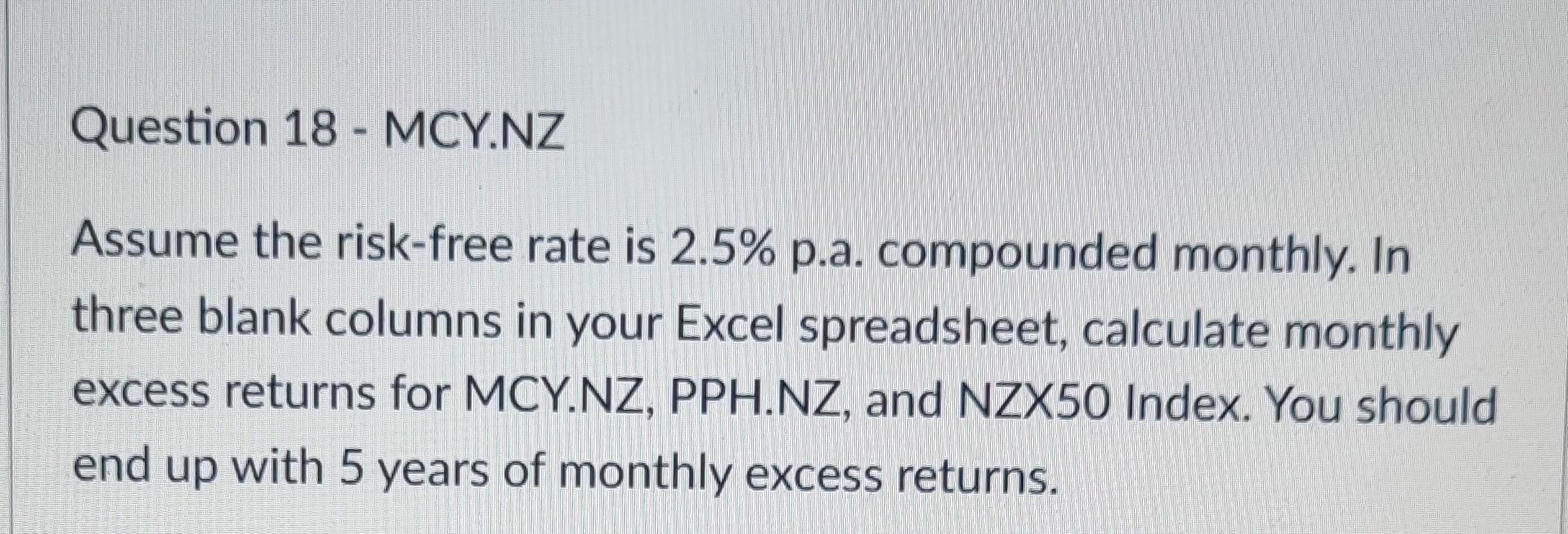 Solved Question 18 - MCY.NZ Assume the risk-free rate is | Chegg.com