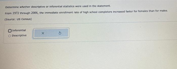 Solved Determine whether descriptive or inferential | Chegg.com