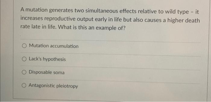 Solved A mutation generates two simultaneous effects | Chegg.com