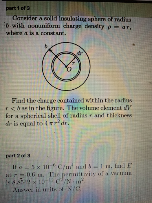 Solved part 1 of 3 Consider a solid insulating sphere of | Chegg.com