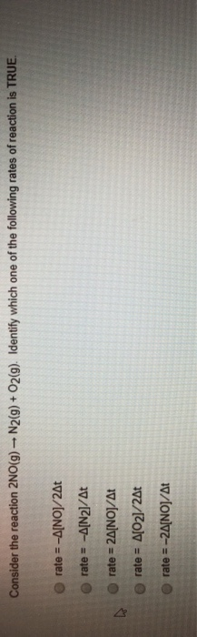 Solved Consider the reaction 2NO(9) - N2(g) + O2(9). | Chegg.com