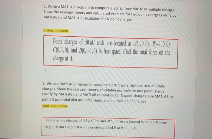 Solved 1. Write a MATLAB program to compute electric force | Chegg.com
