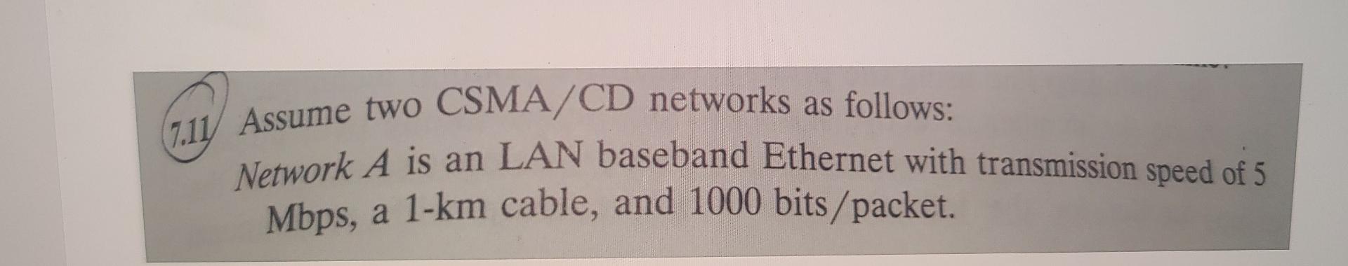 Solved 6.11 Assume two CSMA/CD networks as follows: Network | Chegg.com