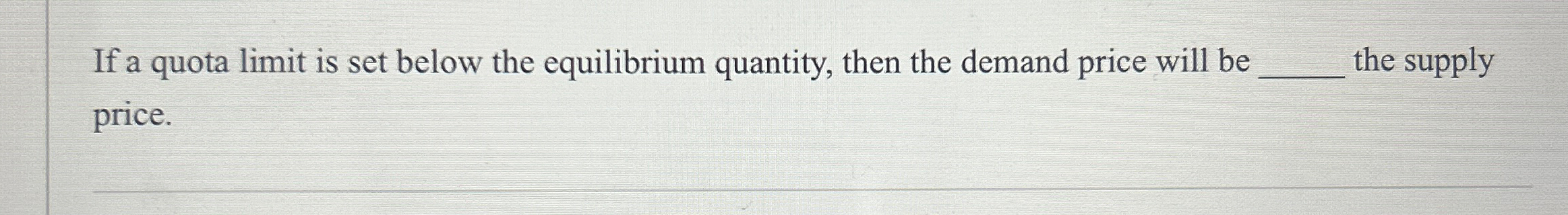 Solved If a quota limit is set below the equilibrium | Chegg.com