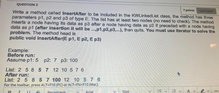 Solved QUESTION 2 7 points Write a method called InsertAfter | Chegg.com