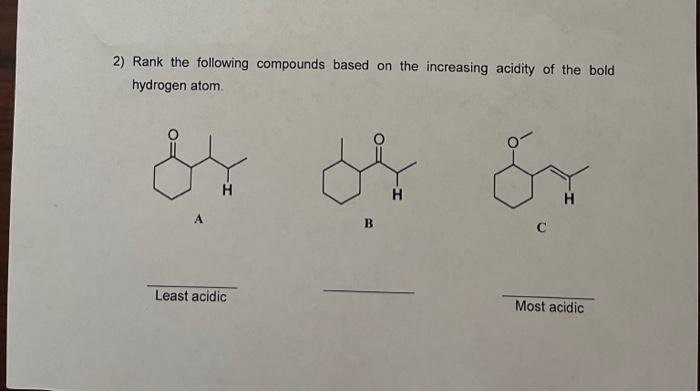 Solved 2) Rank the following compounds based on the | Chegg.com