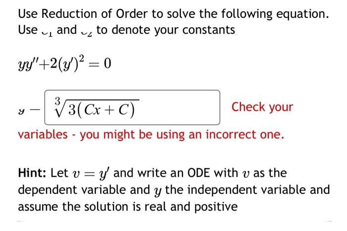 Solved Use Reduction of Order to solve the following | Chegg.com