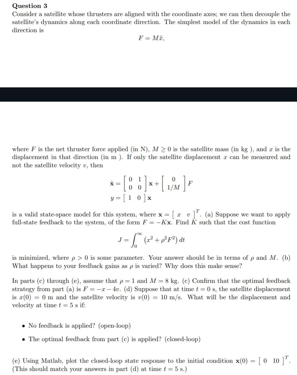 Solved Question 3Consider a satellite whose thrusters are | Chegg.com