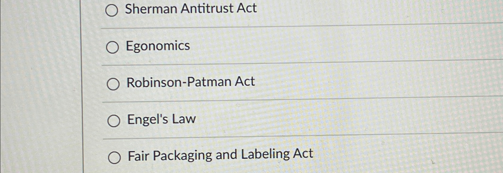 Solved Sherman Antitrust ActEgonomicsRobinson-Patman | Chegg.com Solved Sherman Antitrust ActEgonomicsRobinson-Patman | Chegg.com