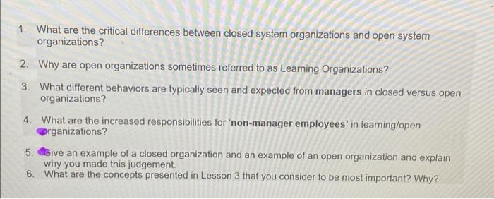 Solved 1. What are the critical differences between closed | Chegg.com