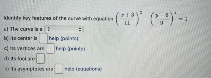 Solved Identify key features of the curve with equation | Chegg.com