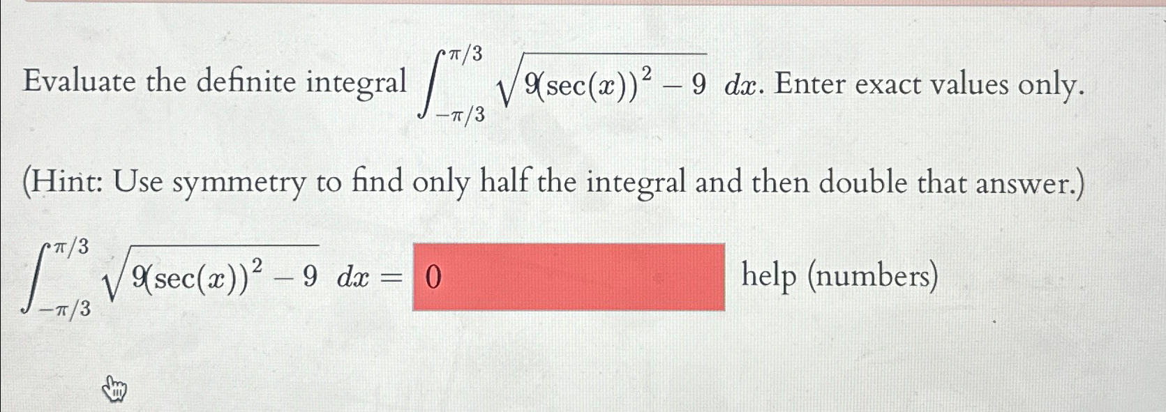Solved Evaluate the definite integral ∫-π3π39(sec(x))2-92dx. | Chegg.com
