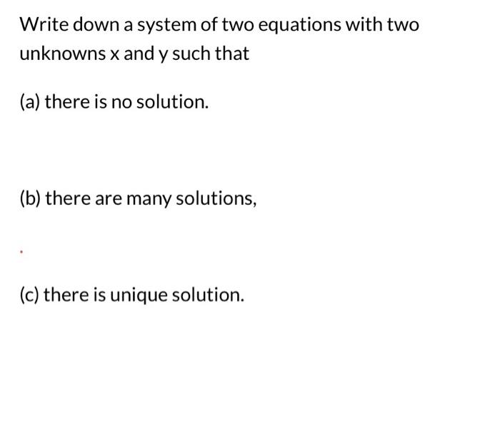 Solved Write down a system of two equations with two | Chegg.com