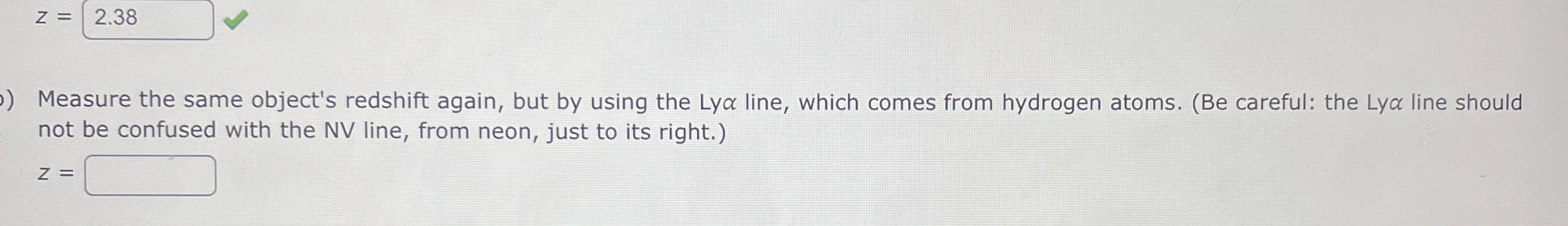 Solved z= Measure the same object's redshift again, but by | Chegg.com