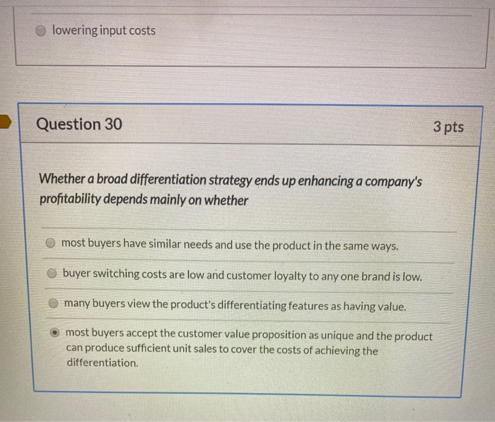 Solved lowering input costs Question 30 3 pts Whether a | Chegg.com
