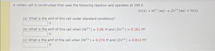 Solved A volatic cell is constructed that uses the following | Chegg.com