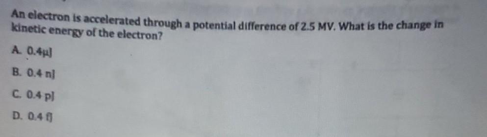 Solved An Electron Is Accelerated Through A Potential