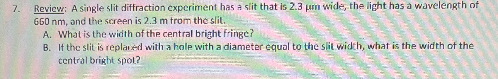 Solved Review: A single slit diffraction experiment has a | Chegg.com