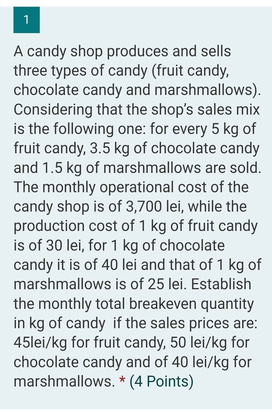 Solved A candy shop produces and sells three types of candy | Chegg.com